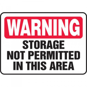 Buy Accuform MCHL328XT, Sign "Warning Storage Not Permitted in This ...