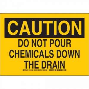Buy Brady 125961, Do Not Pour Chemicals Down The Drain Sign - Mega Depot